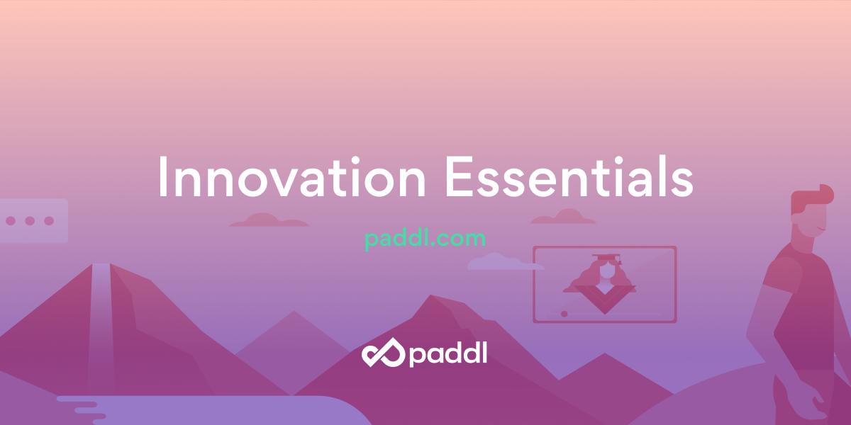 Innovation Essentials Program | Paddl