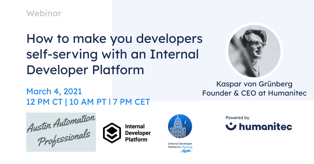 Webinar: How to make your developers self-serving with an Internal ...