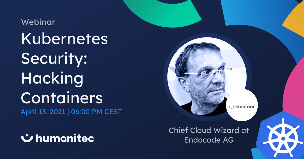 Webinar: Kubernetes Security: Hacking Containers