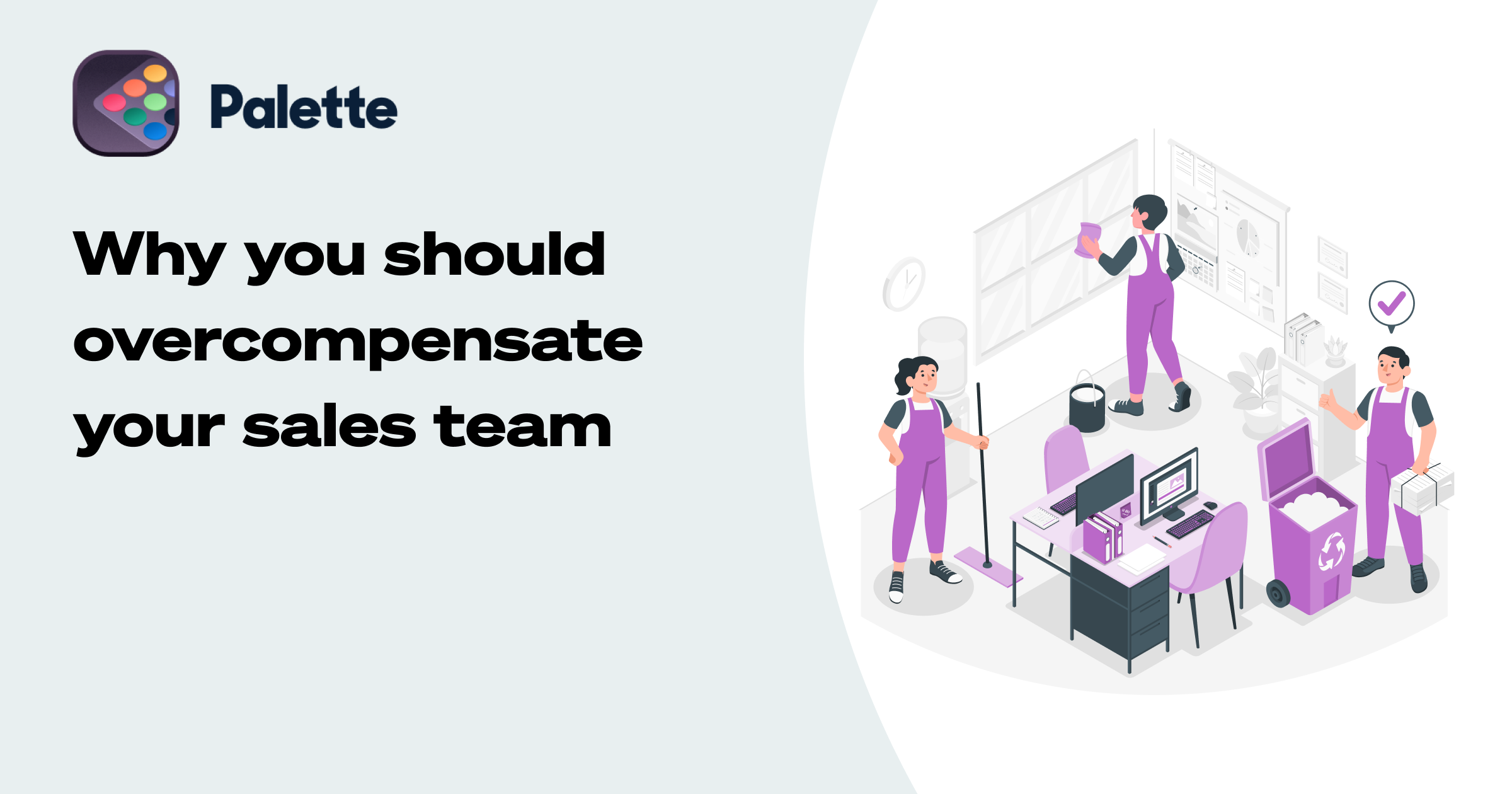 Overcompensate Your Sales Team