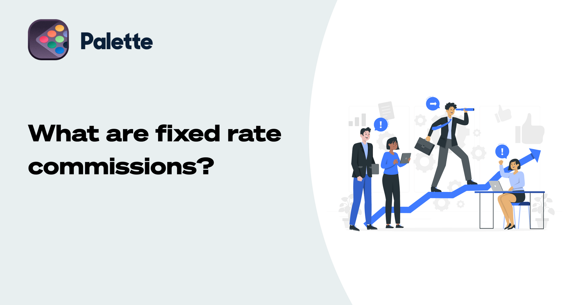 What are fixed rate commissions?