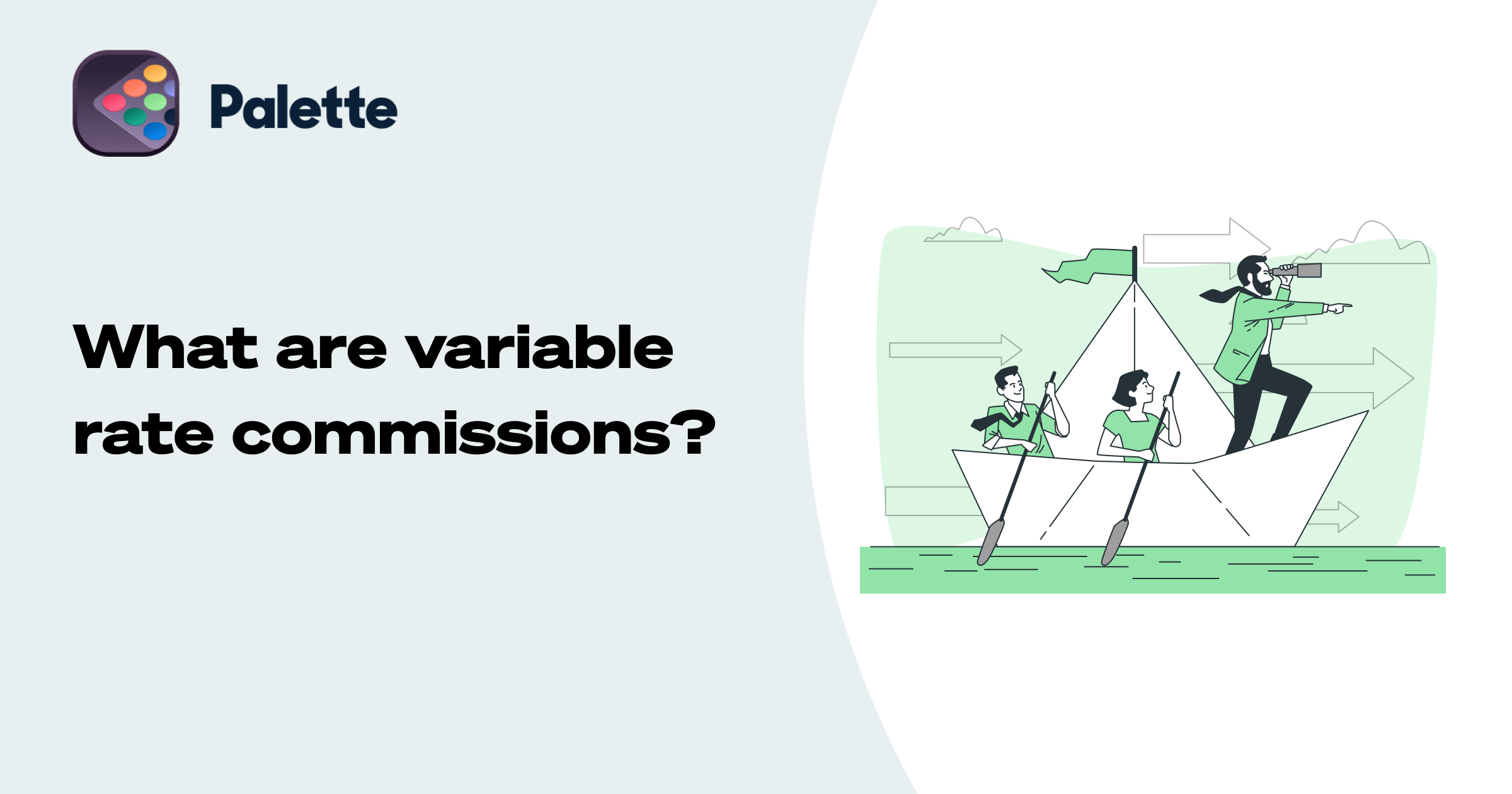 What are variable rate commissions?