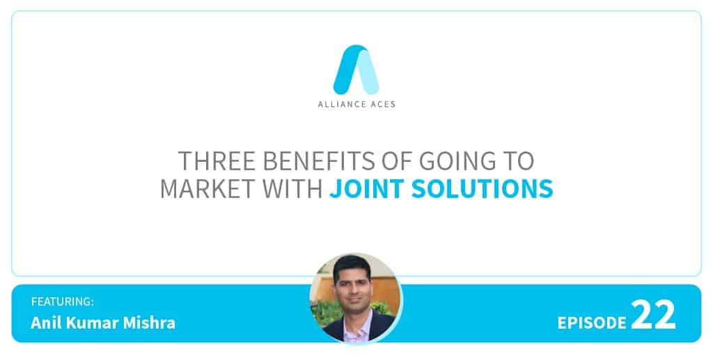 Three Benefits of Going to Market with Joint Solutions