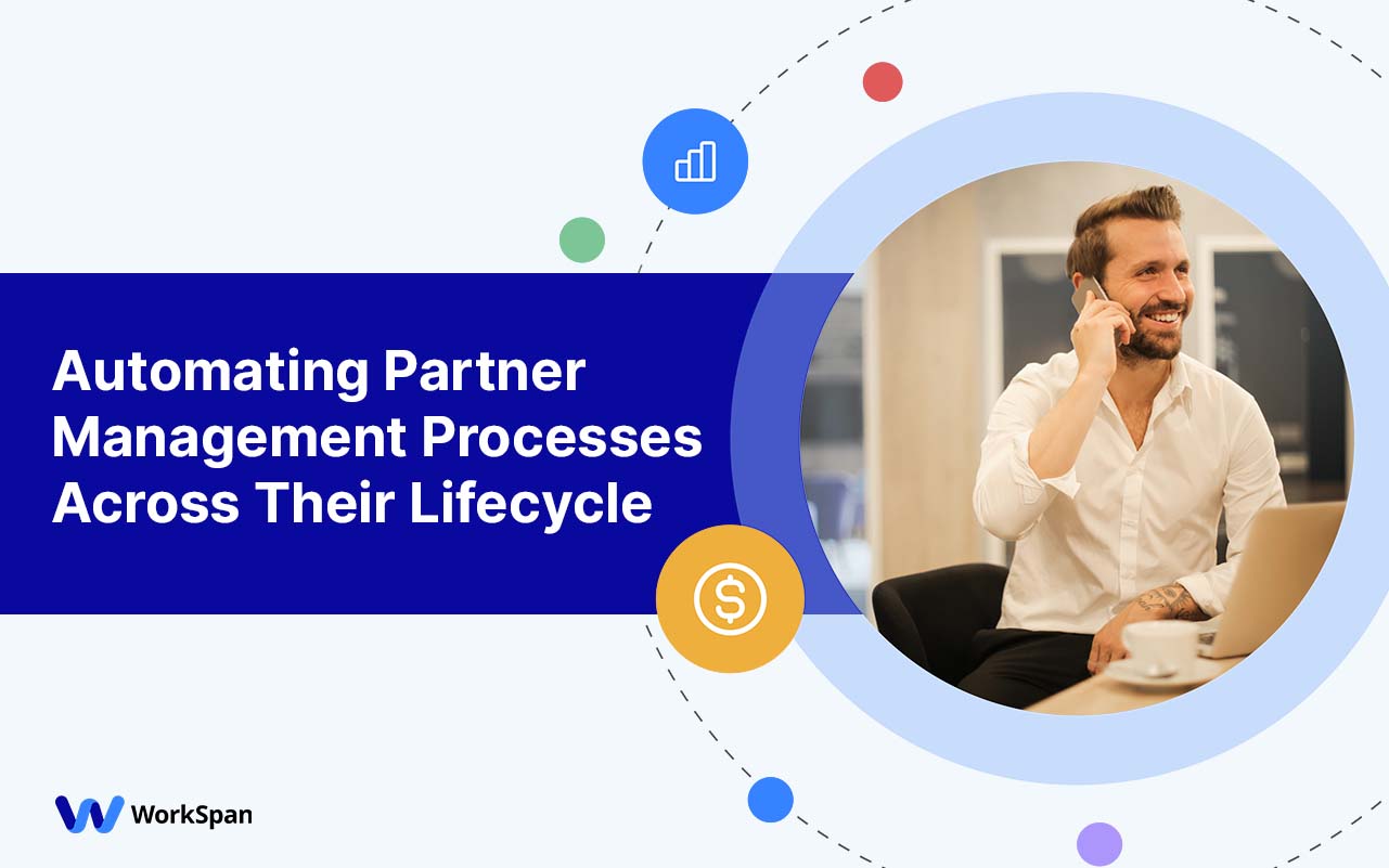 Automating Partner Management Processes Across Their Lifecycle