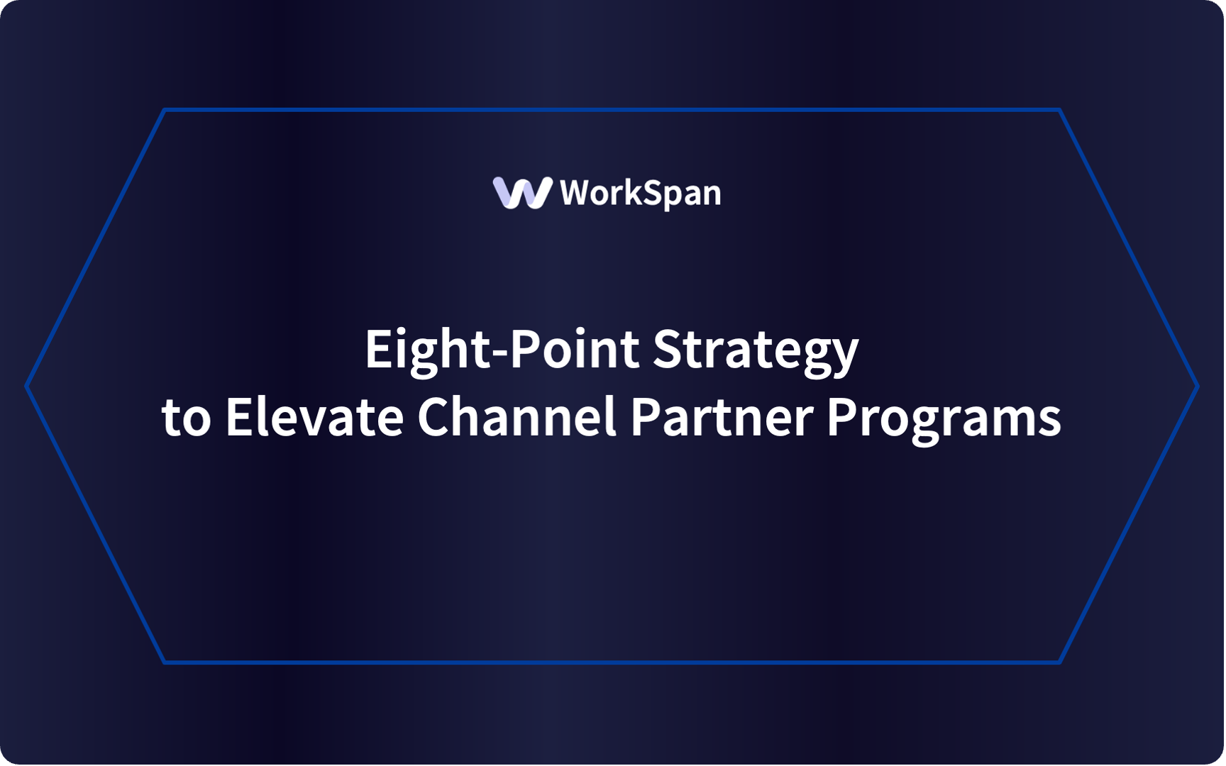 Strategies to Elevate Channel Partner Programs