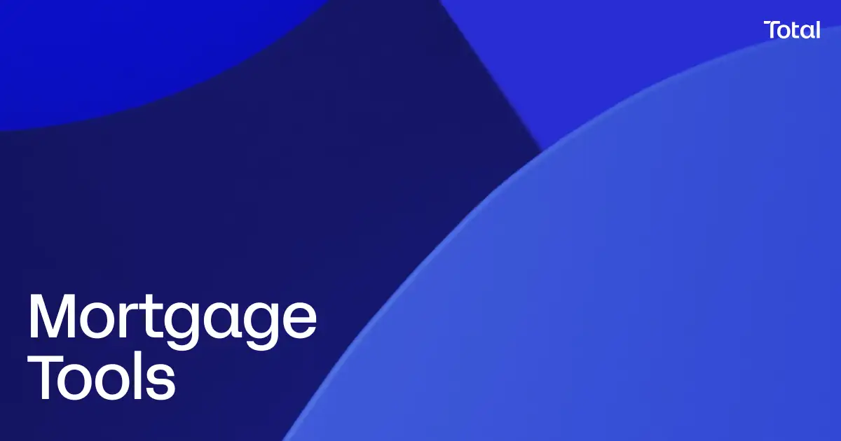 Total Mortgages Tools - Online Mortgage Calculators and Guides in NZ