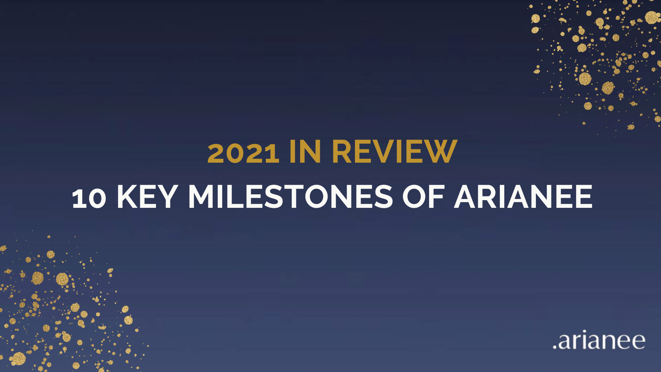 2021 in Review: Best of Arianee