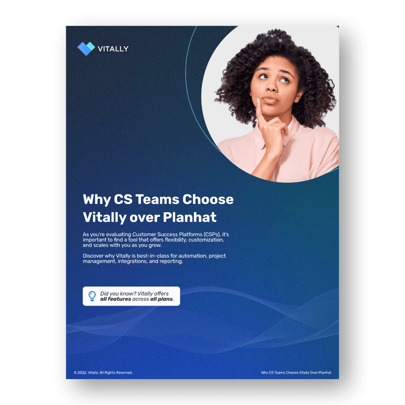 Why CS Teams Choose Vitally Over Planhat