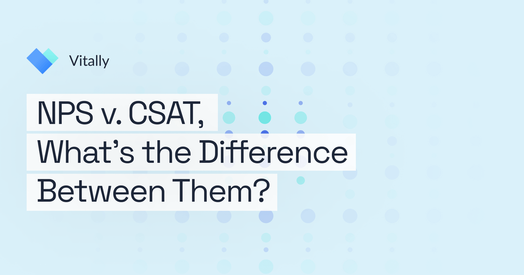 NPS vs. CSAT: What's the Difference Between Them and Which One Should ...