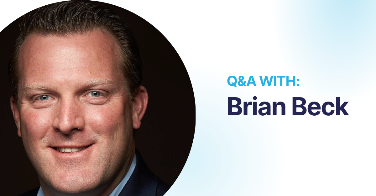 Success Starts With Your Customers: Q&A with Brian Beck