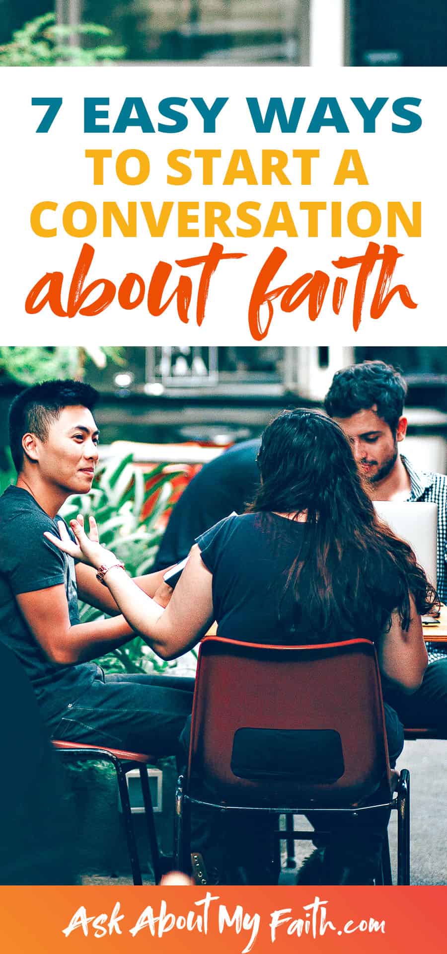7 Questions to Help You Share Your Faith | Ask About My Faith