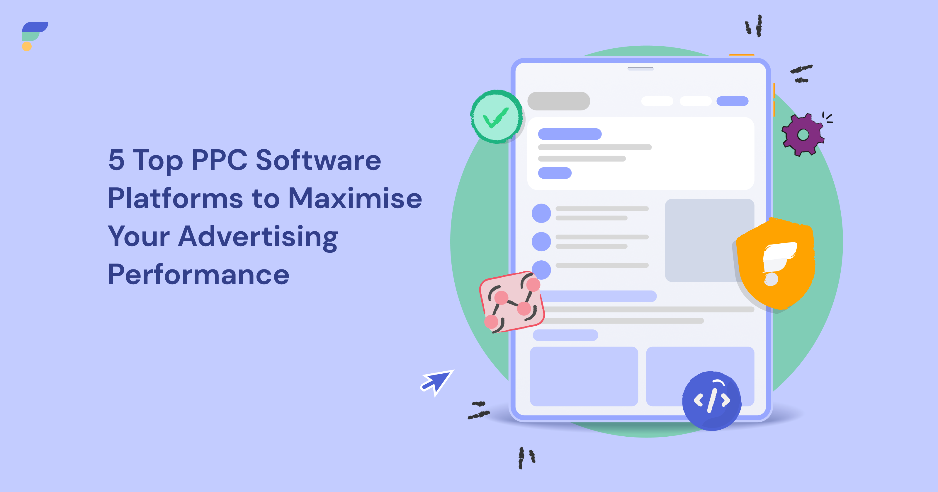 5 Top PPC Software Platforms to Maximise Your Advertising Performance