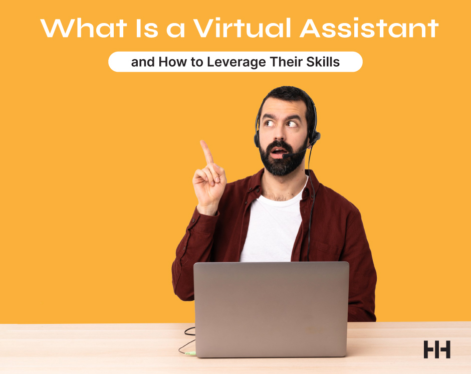 Get More Done in Less Time: What Is a Virtual Assistant and How to ...