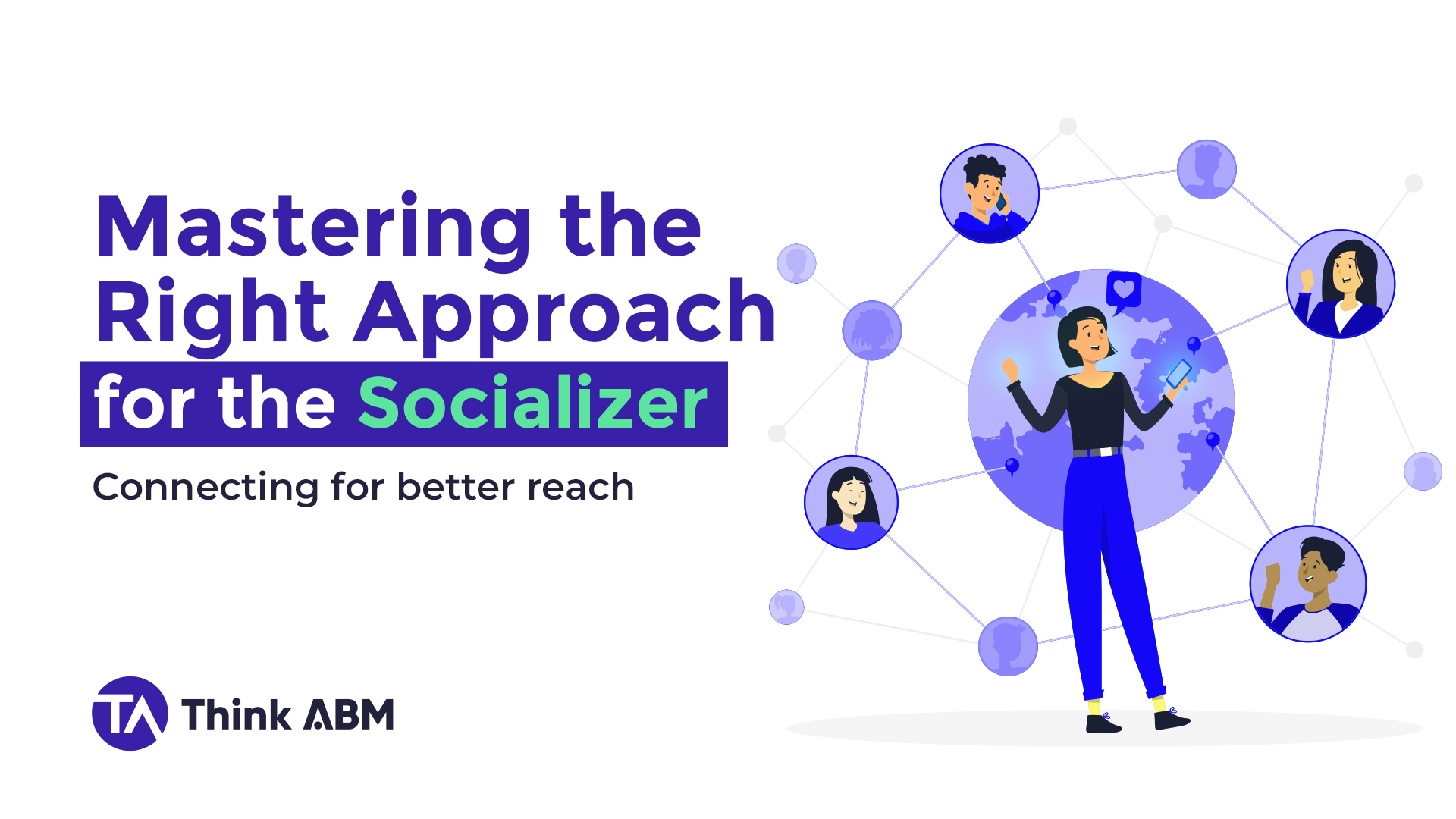 Mastering the Right Approach for the Socializer
