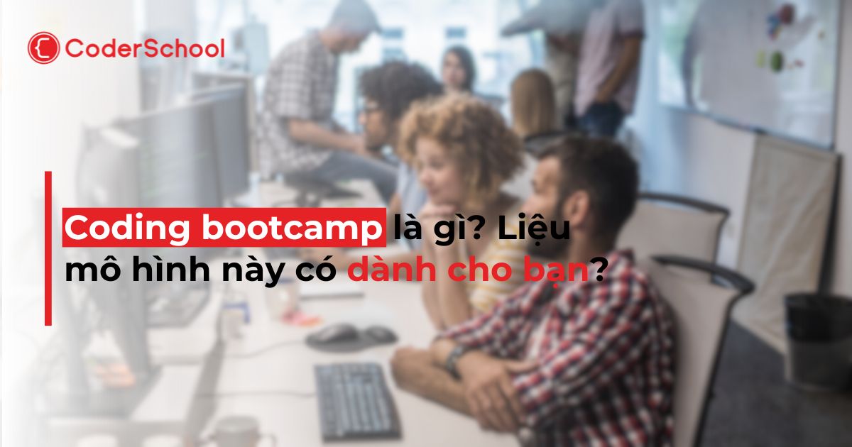 CoderSchool | Top Coding School In Vietnam