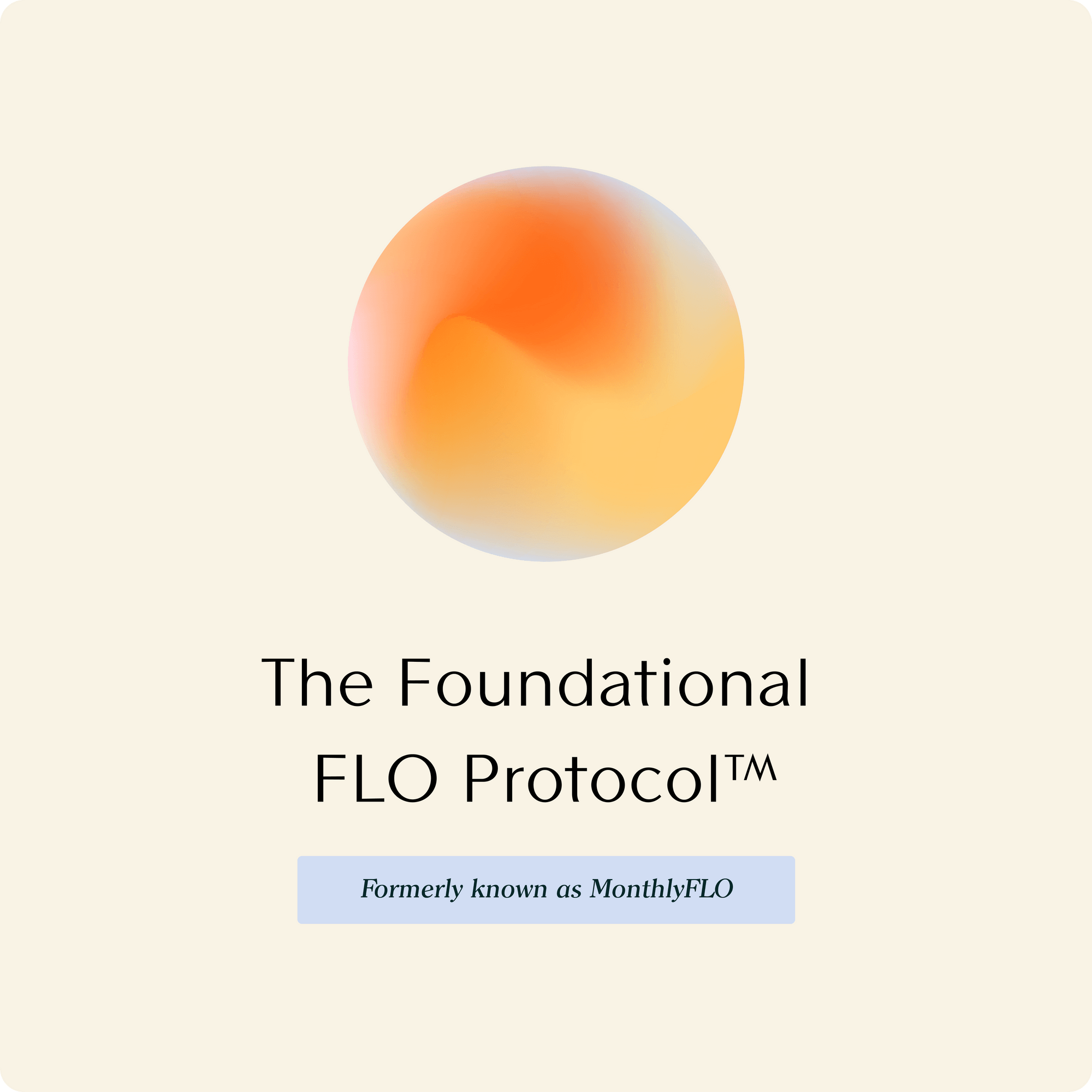 Foundational FLO Protocol™ | Cycle Syncing Food Therapy Program