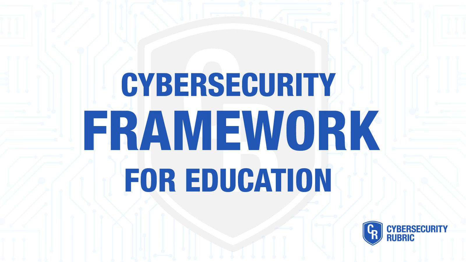 Cybersecurity Rubric | Home