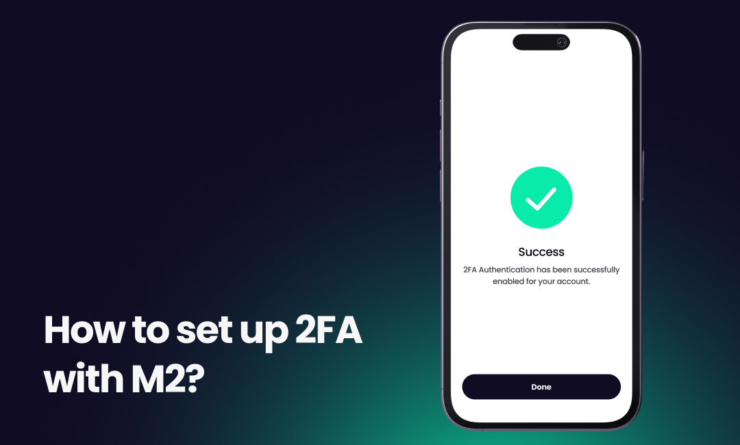 How to set up Two Factor Authentication with M2? | M2