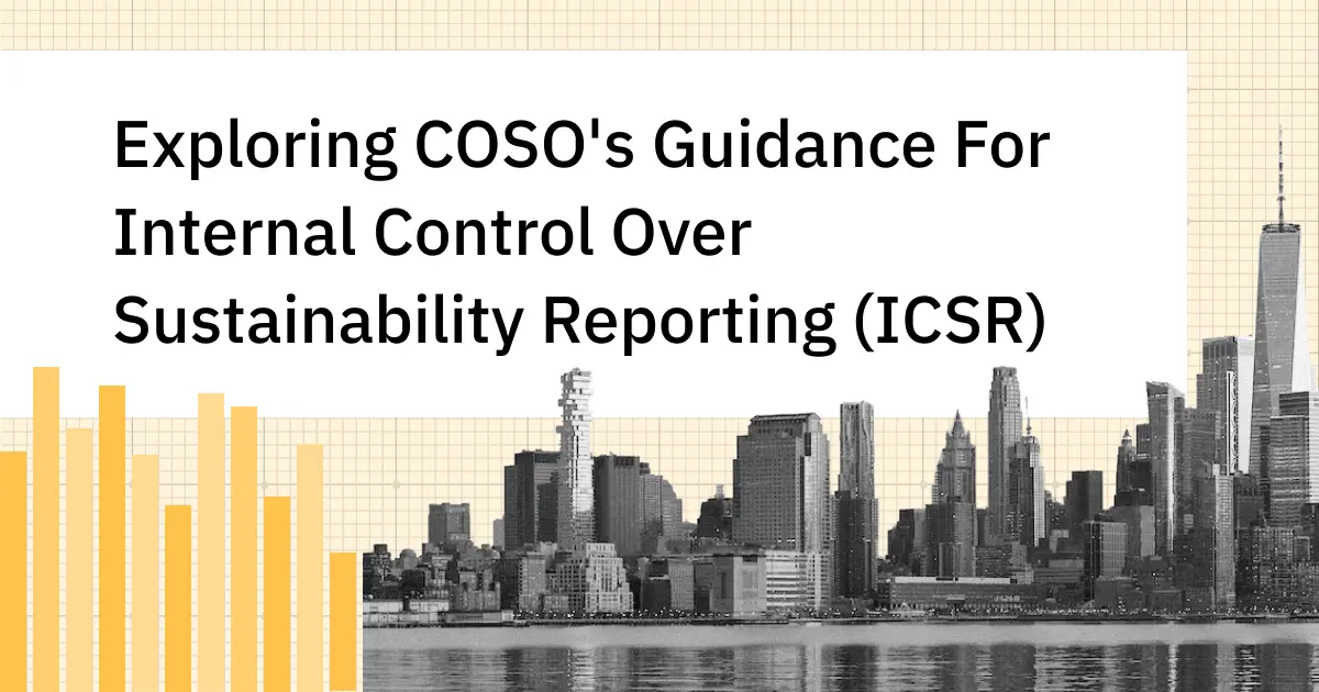Exploring COSO's Guidance For Internal Control Over Sustainability ...