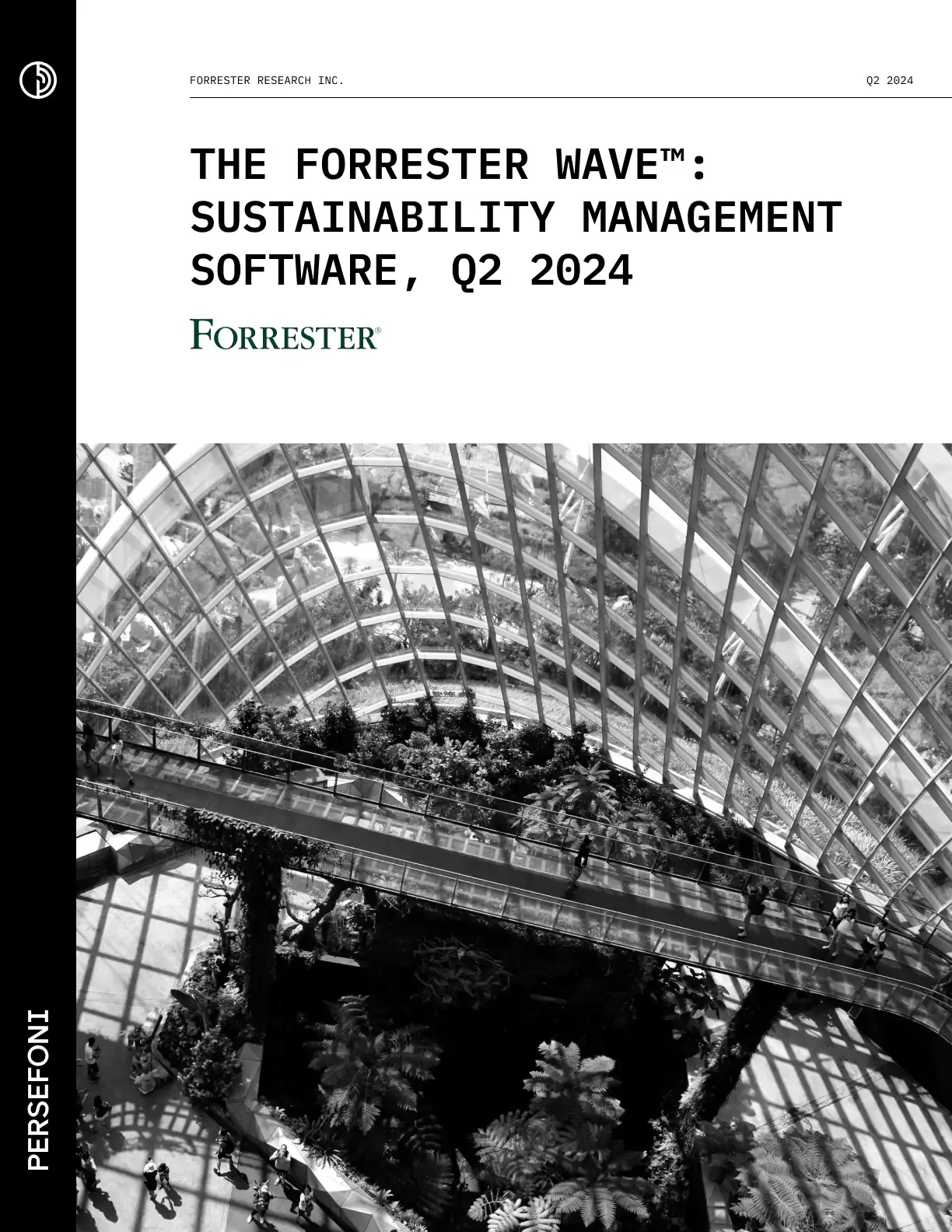 The Forrester Wave™: Sustainability Management Software, Q2 2024 ... The Forrester Wave™: Sustainability Management Software, Q2 2024 ...