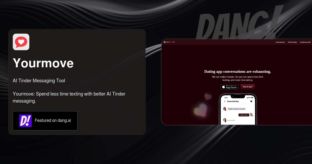 AI Tinder Messaging Tool - Yourmove