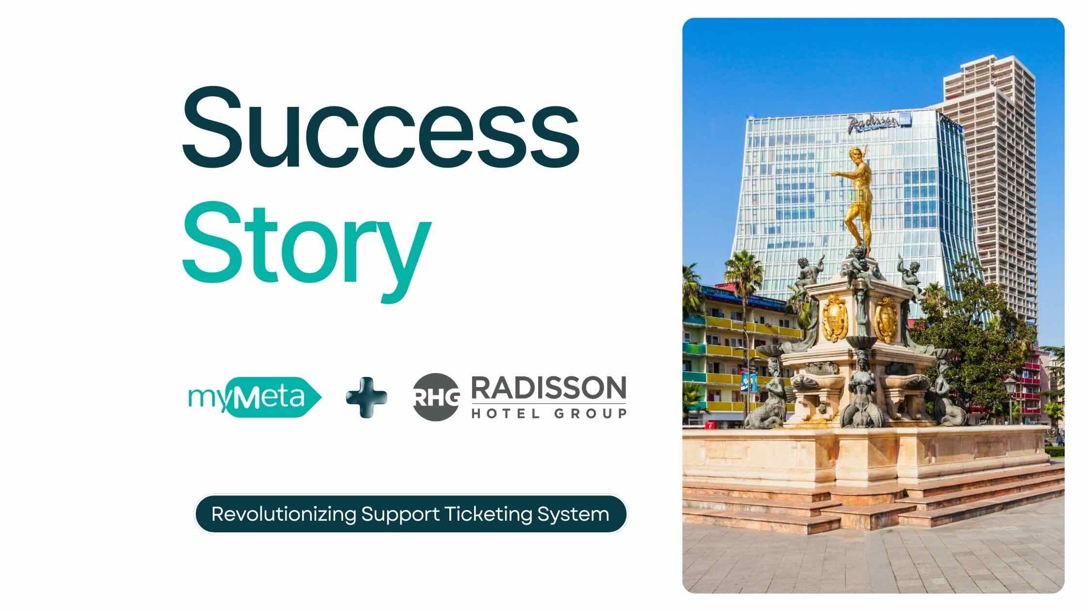 Radisson Hotel Group Revolutionizes its Support Ticket System with ...