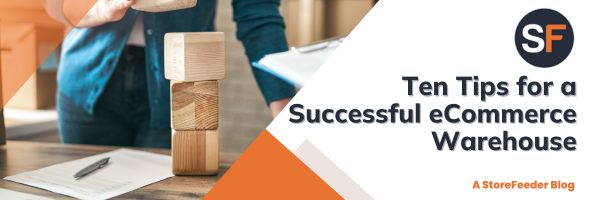 Ten Tips for a Successful eCommerce Warehouse