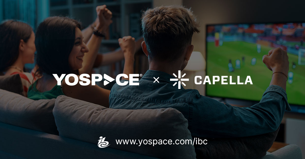 Yospace and Capella to demonstrate Orchestration system for live sporting events at IBC