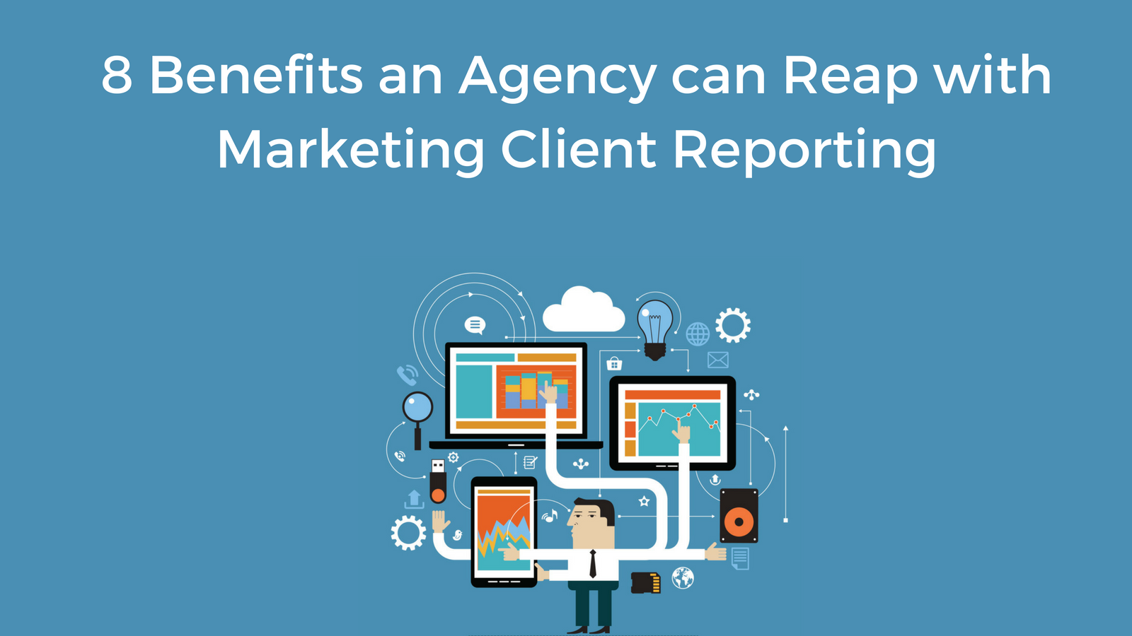 Marketing Client Reporting: Delivering Insights | Report Garden