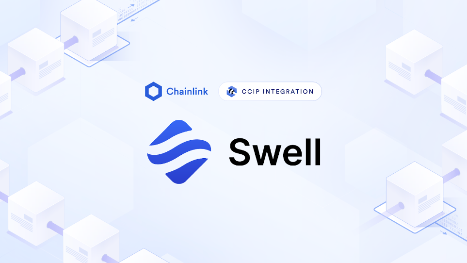 Swell to Integrate Chainlink CCIP for Secure Cross-Chain swETH Transfers