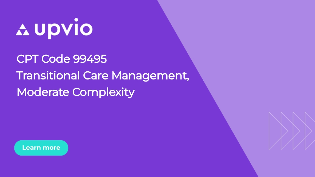 Cpt Code 99495 Transitional Care Management Moderate Complexity Upvio