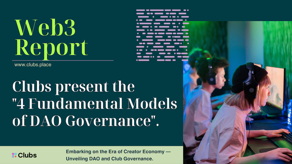 Clubs releases "Web3 Report" on DAO and Club Governance!