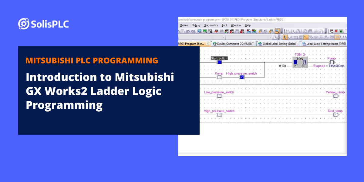 Introduction to Mitsubishi GX Works2 Ladder Logic Programming