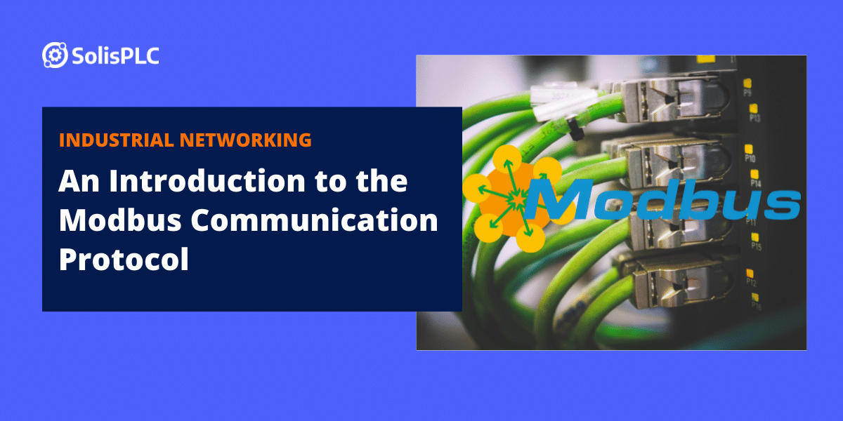 An Introduction to the Modbus Communication Protocol
