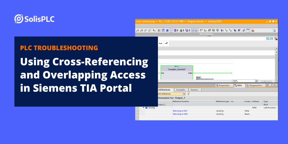 PLC Troubleshooting Using Cross-Referencing and Overlapping Access in Siemens TIA Portal