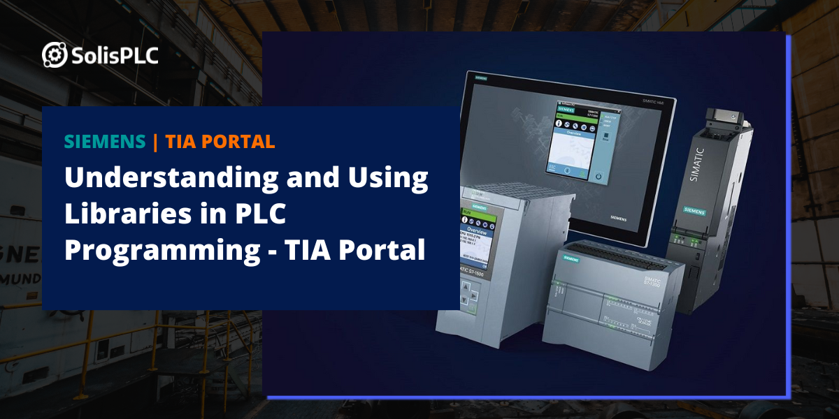 Working with Libraries in Siemens TIA Portal - PLC Programming