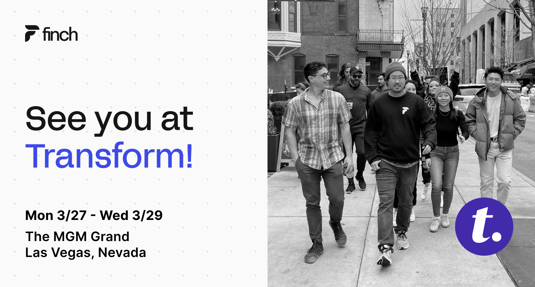 Finch at Transform 2023 | Finch