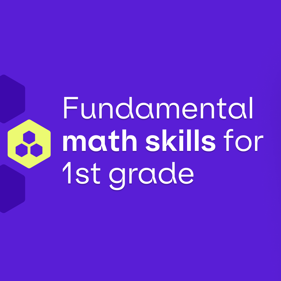 Mastering Math: Key Skills Every First Grader Needs