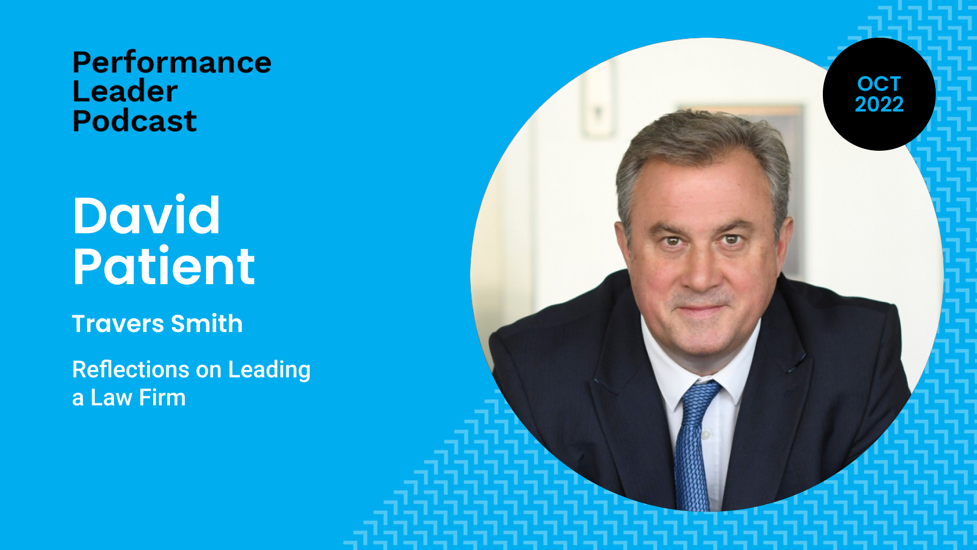 Podcast S3 Ep3: David Patient, Reflections on Leading a Law Firm