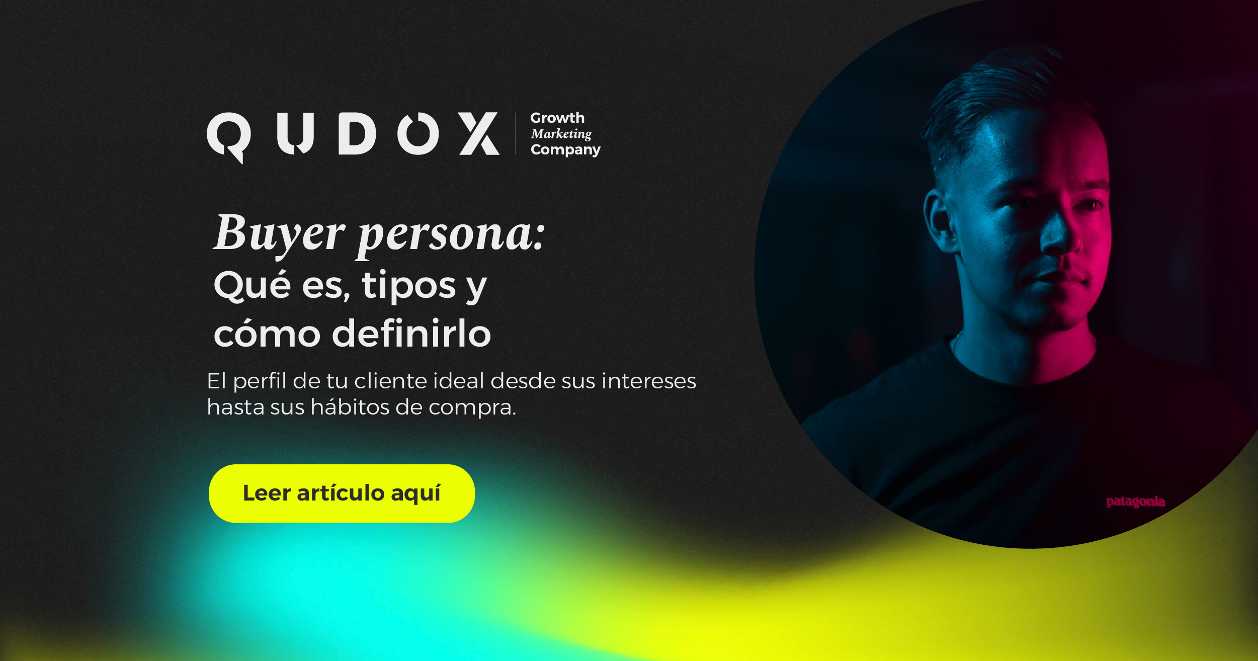 Buyer persona: Qué es, tipos y cómo definirlo | Qudox