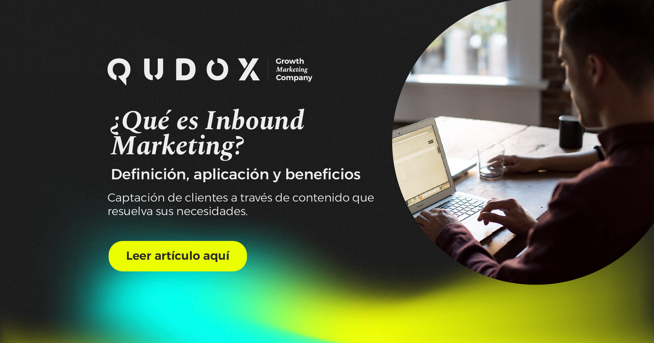 ¿Qué es Inbound Marketing? Definición, aplicación y beneficios | Qudox