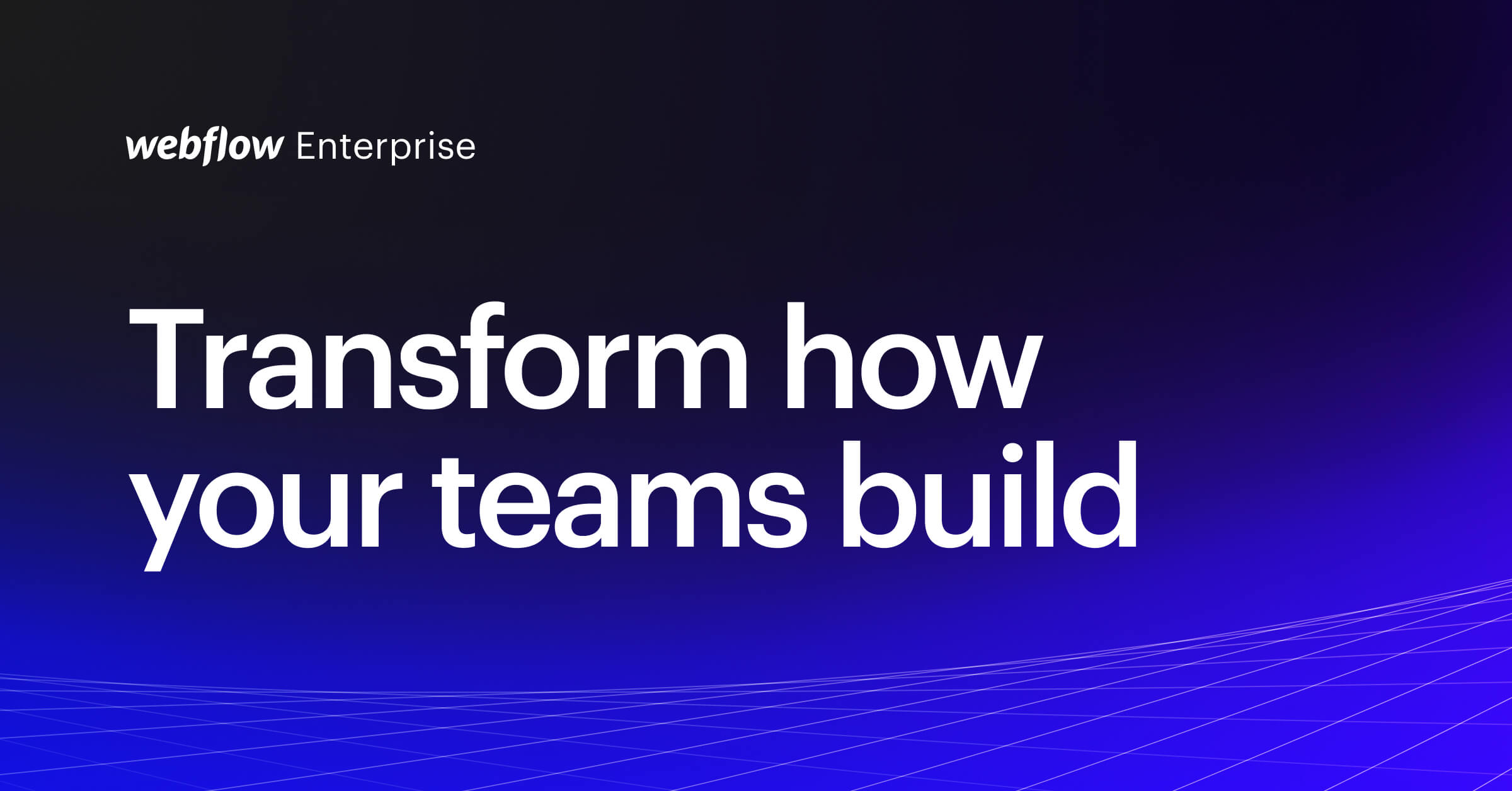 Webflow Enterprise | Build & Scale Enterprise Websites