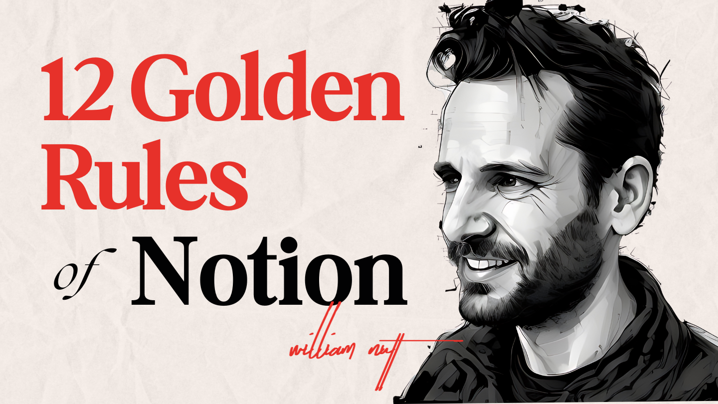 Notion VIP: The Golden Rules of Notion