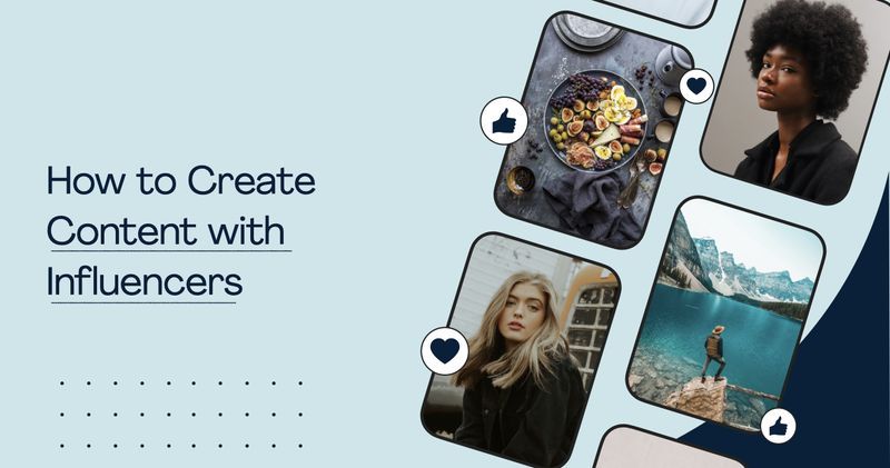How to Partner With Creators and Influencers in Your Content Creation ...