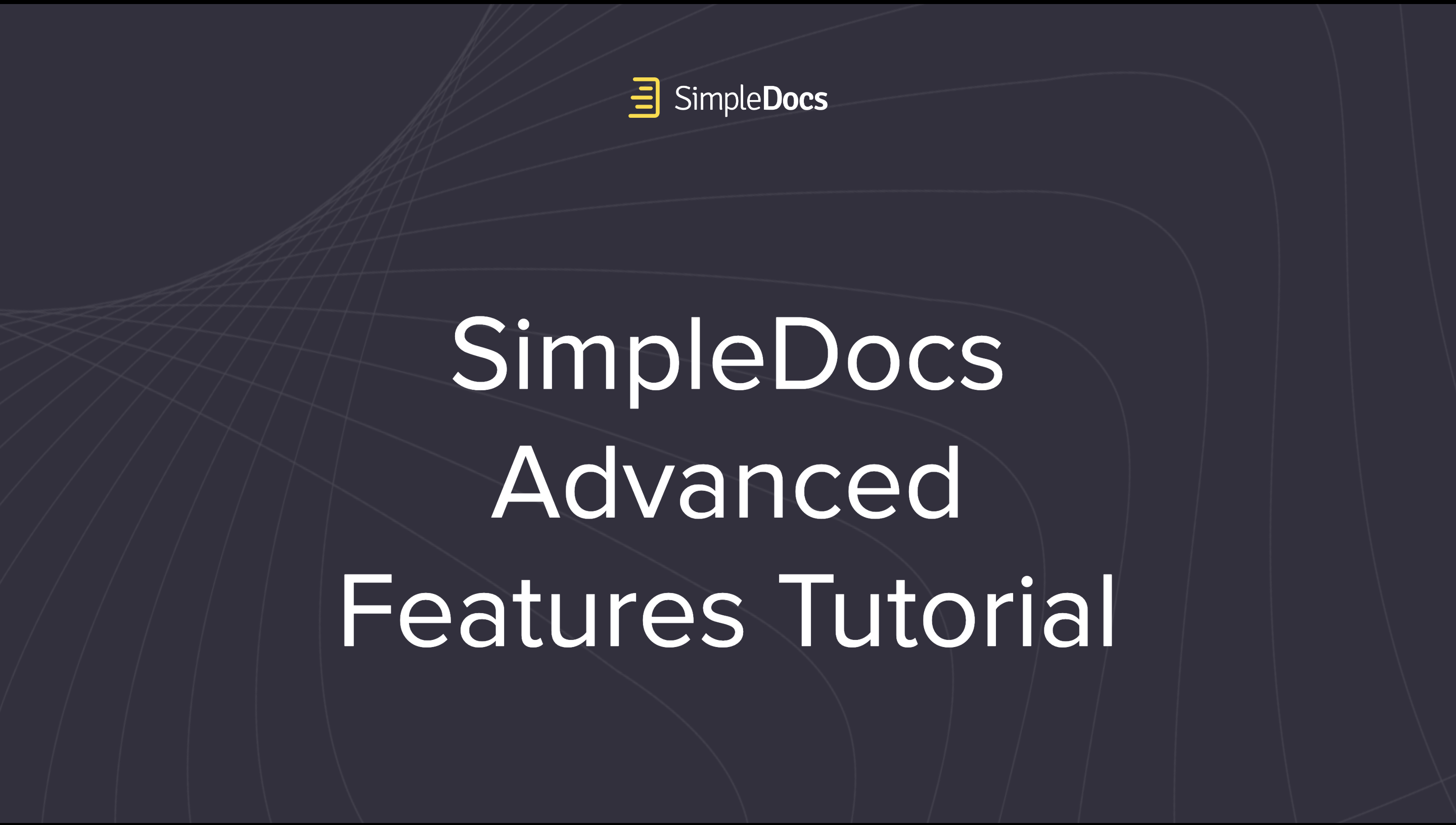 SimpleDocs Advanced Features Tutorial
