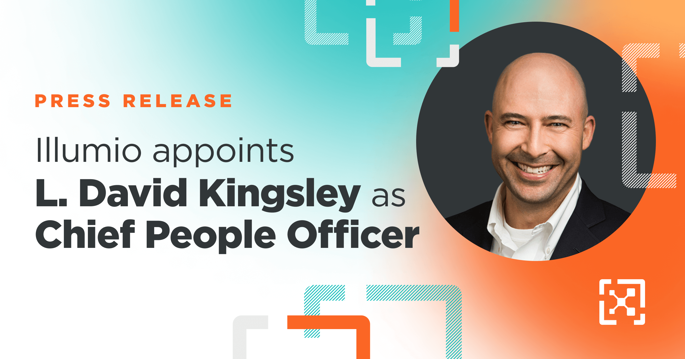 Illumio Appoints L. David Kingsley as Chief People Officer - Illumio ...