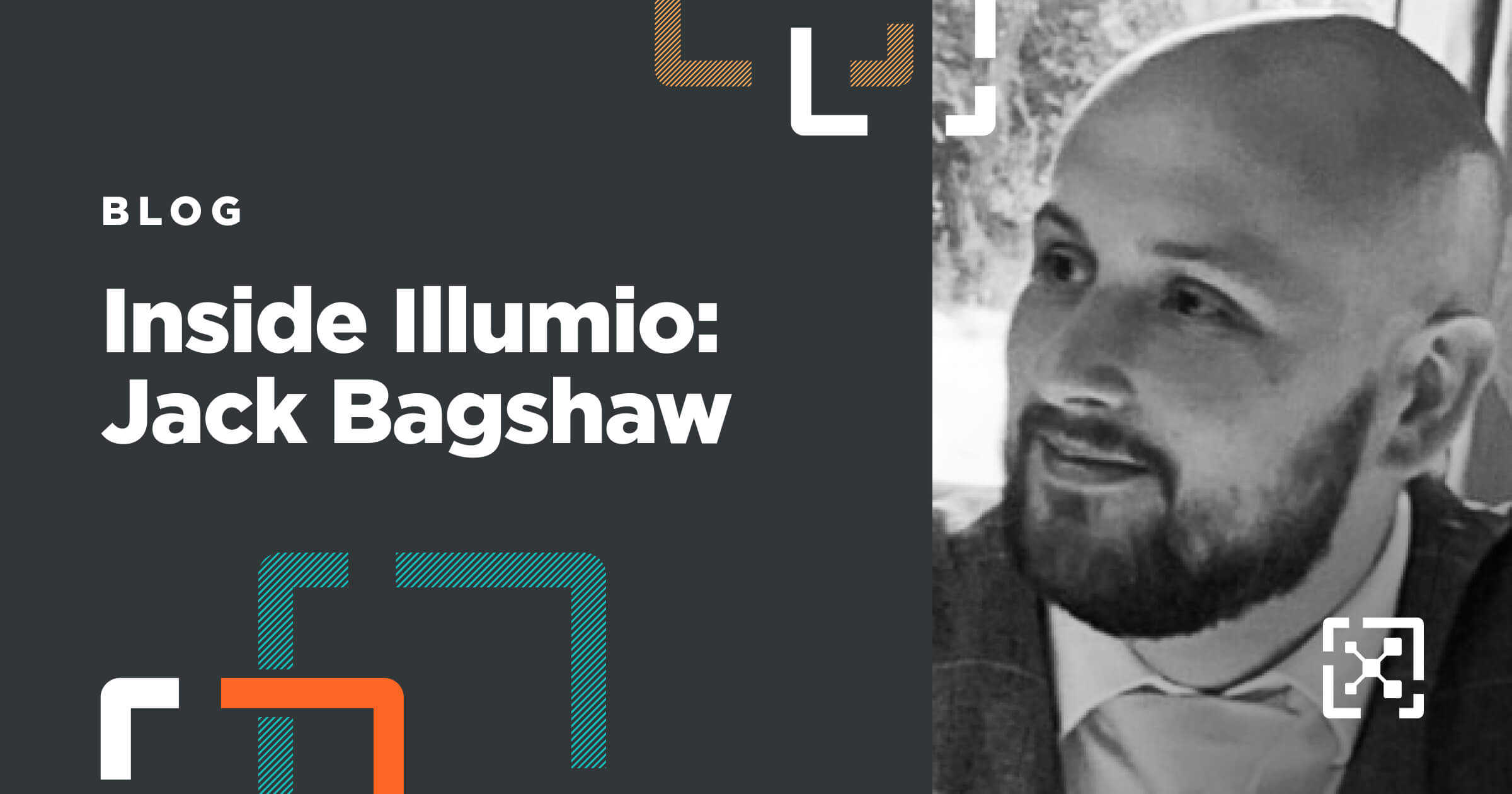 Inside Illumio: Jack Bagshaw - Illumio Cybersecurity Blog | Illumio
