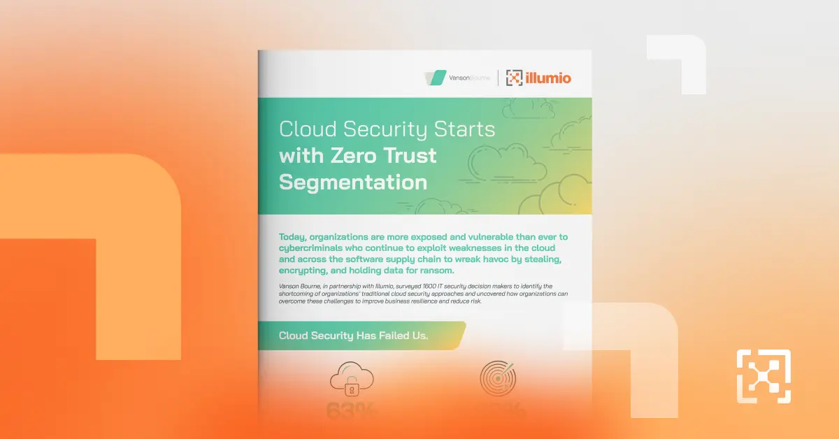 Cloud Security Starts With Zero Trust Segmentation | Illumio