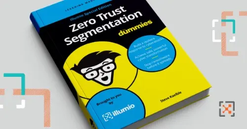 Zero Trust Segmentation | Zero Trust Security Model | Illumio
