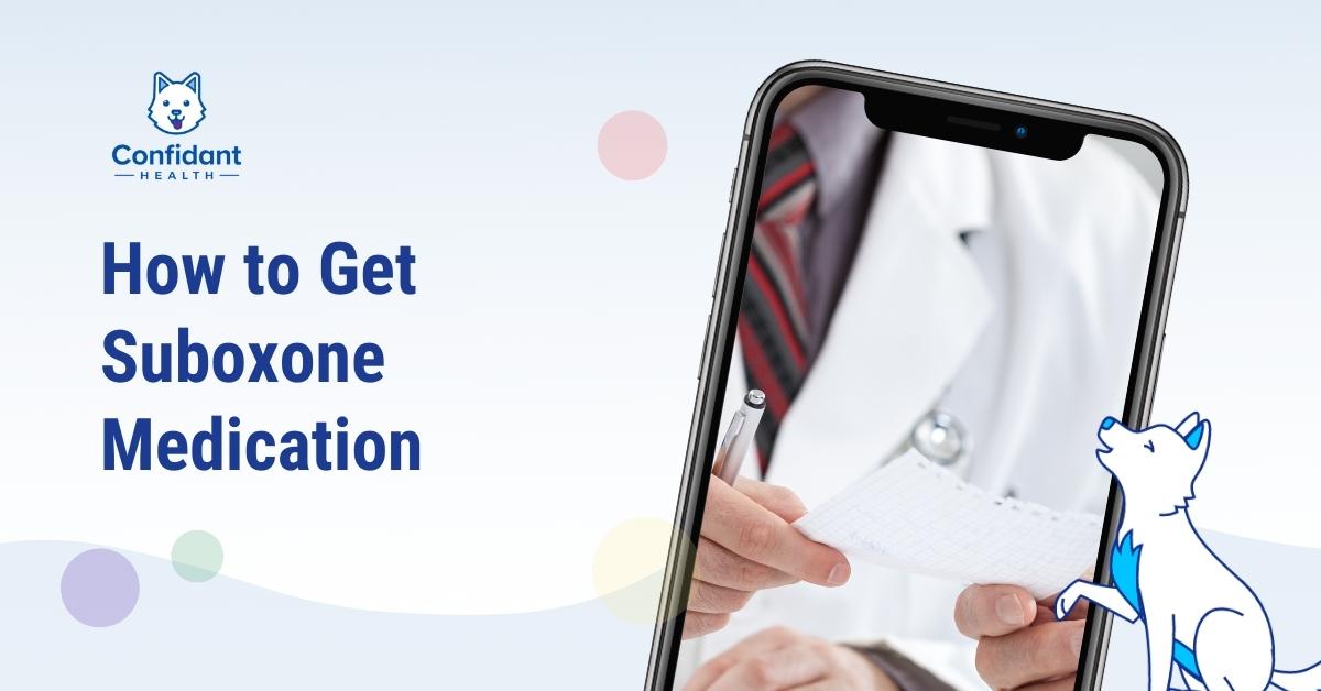 How to Get Suboxone Medication